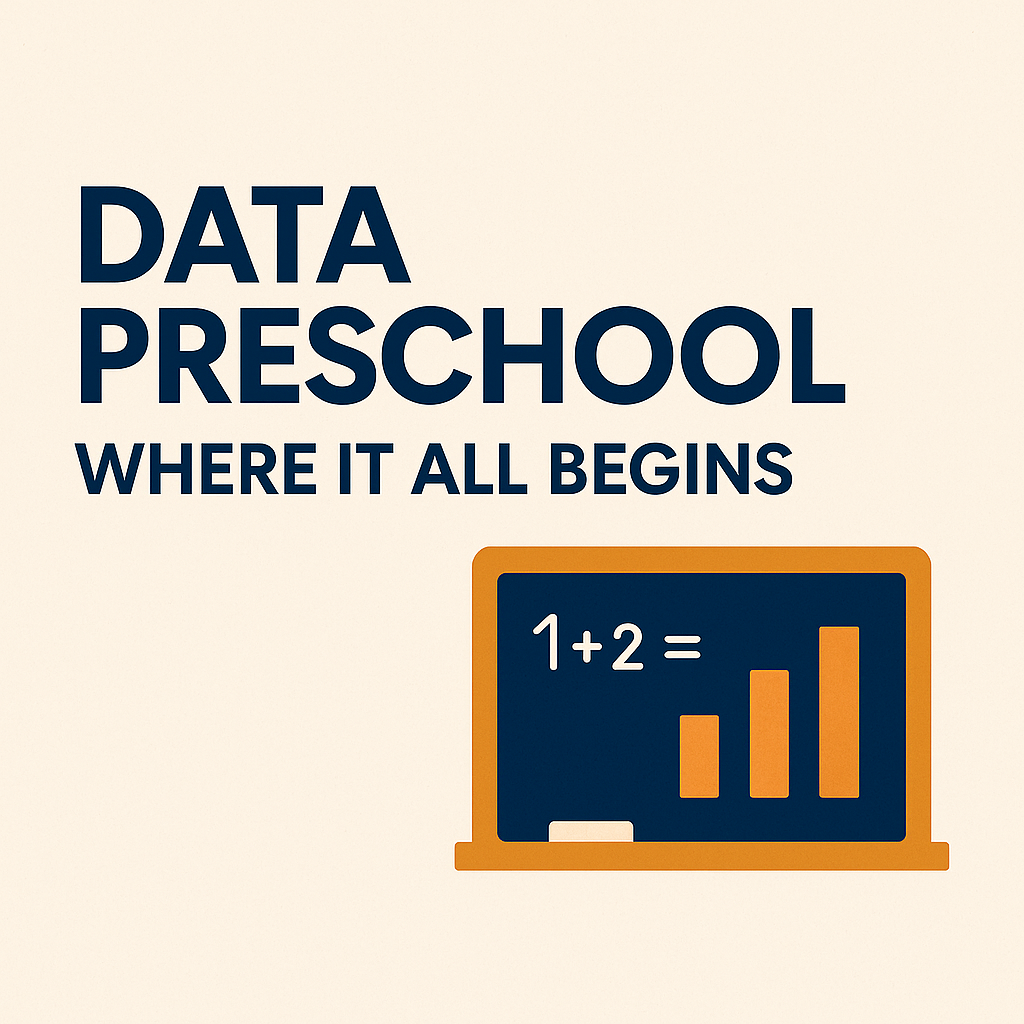 Data Preschool: Where It All Begins – Data For Humans